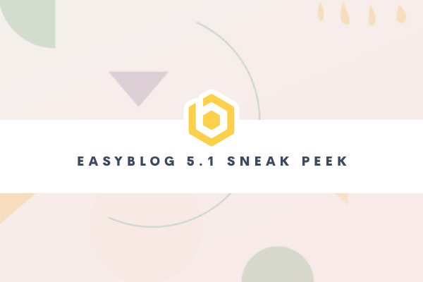 Bringing Easy Back Into EasyBlog 5.1 - StackIdeas