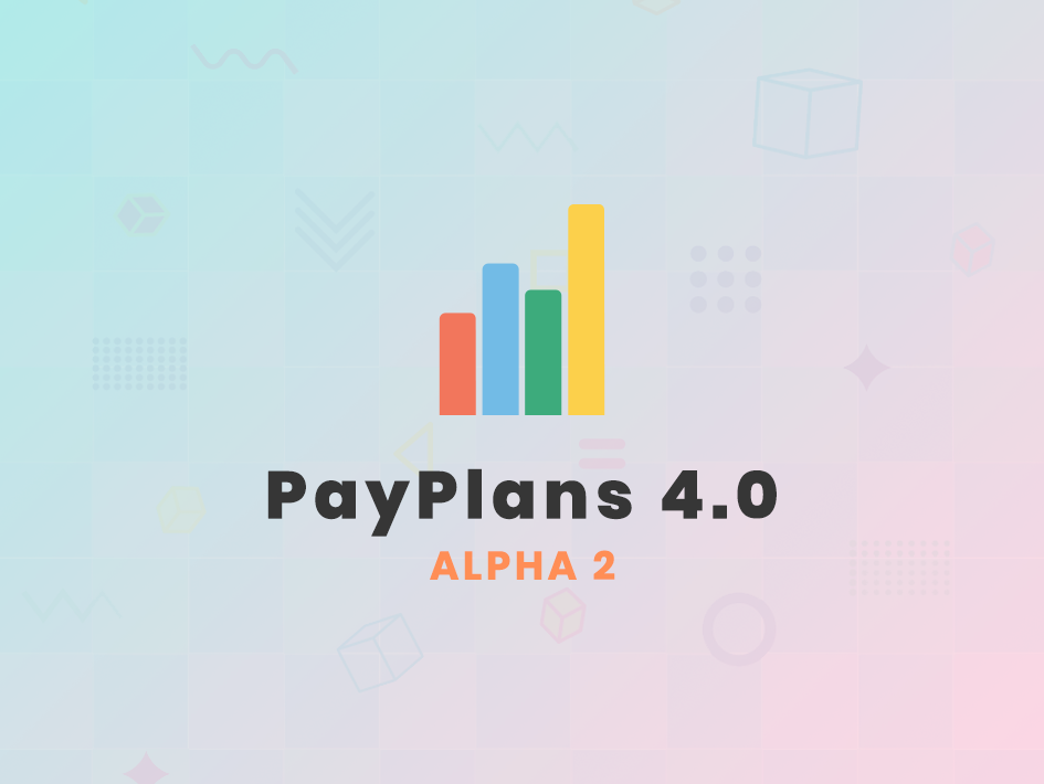 PayPlans 4.0 Alpha 2 Released - StackIdeas